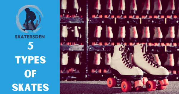 5 Types of Skates You Need to Know! - SkatersDen