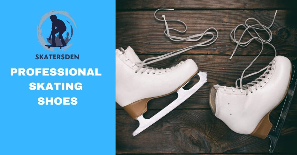 Get The Best Professional Skating Shoes In 2025! - SkatersDen